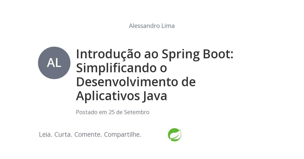 Introdução ao Spring Boot: Simplificando o Desenvolvimento de ...