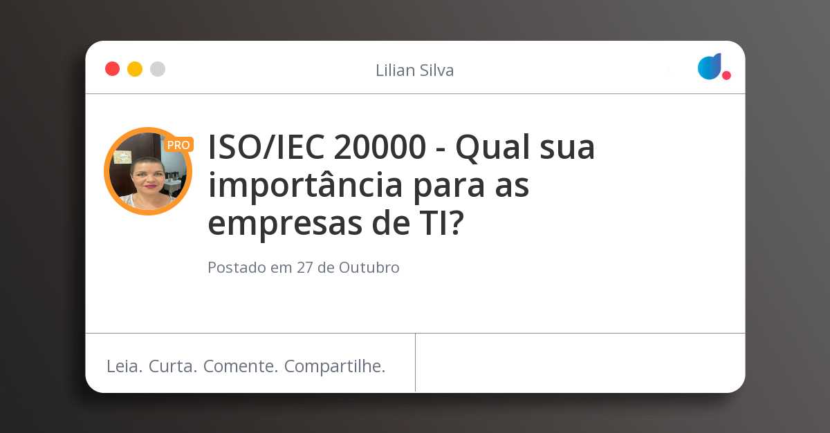 ISO/IEC 20000 - Qual sua importância para as empresas de TI?