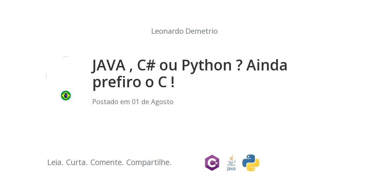 JAVA , C# ou Python ? Ainda prefiro o C