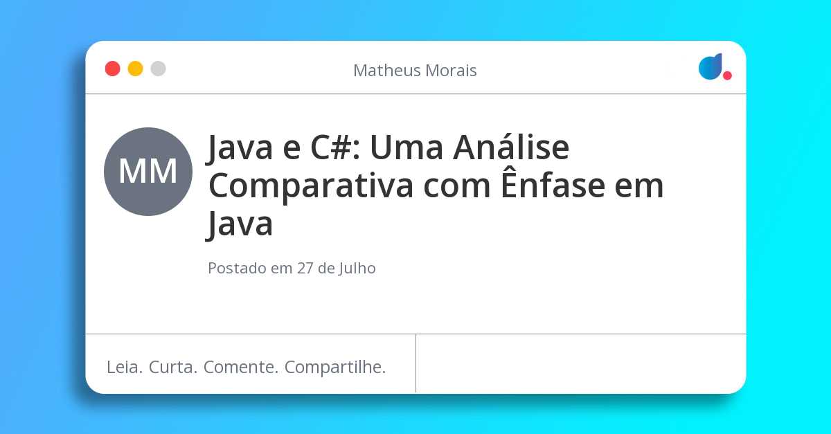 Java e C#: Uma Análise Comparativa com Ênfase em Java