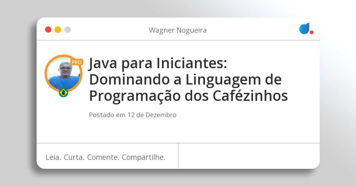 Java para Iniciantes: Dominando a Linguagem de Programação dos Cafézinhos