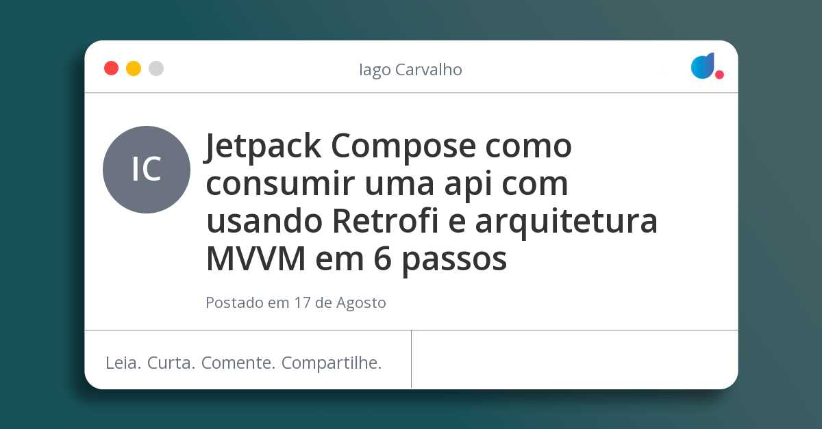 Jetpack Compose como consumir uma api com usando Retrofi e arquitetura MVVM em 6 passos