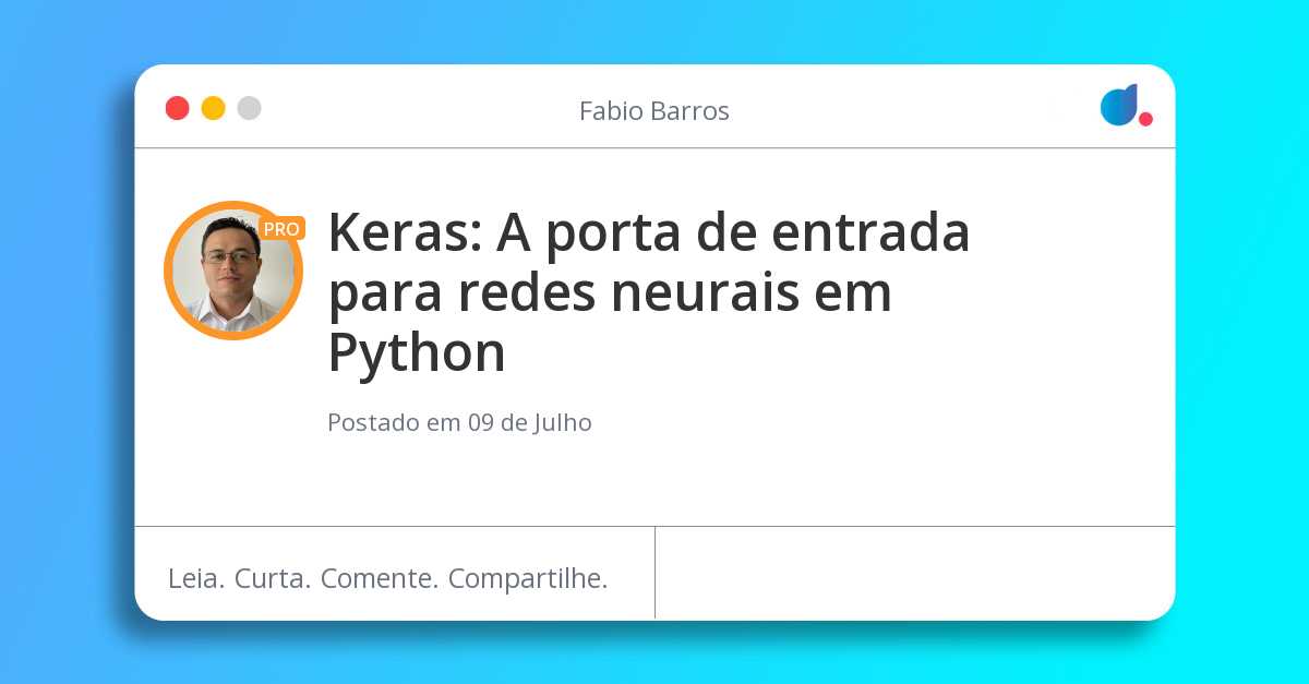 Keras: A porta de entrada para redes neurais em Python