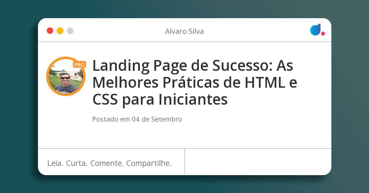 Landing Page de Sucesso: As Melhores Práticas de HTML e CSS para Iniciantes