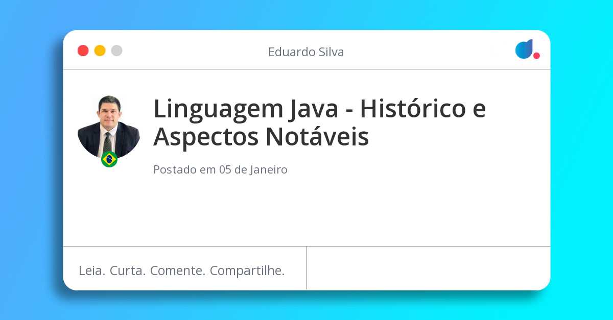 Linguagem Java - Histórico e Aspectos Notáveis