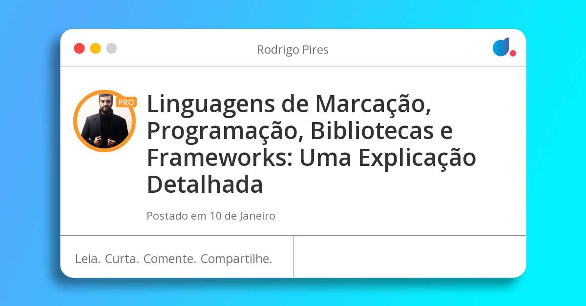 Linguagens de Marcação, Programação, Bibliotecas e Frameworks: Uma ...
