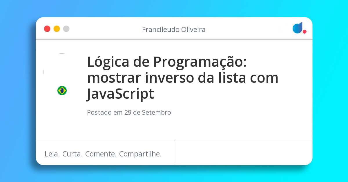 Lógica de Programação: mostrar inverso da lista com JavaScript