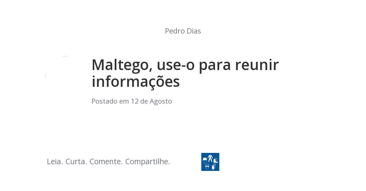 Maltego, use-o para reunir informações