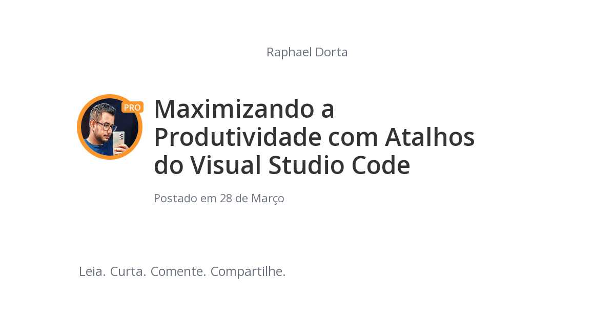 Maximizando a Produtividade com Atalhos do Visual Studio Code