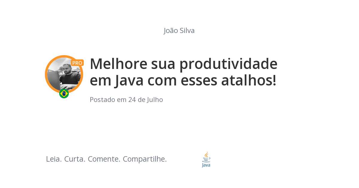 Melhore sua produtividade em Java com esses atalhos!