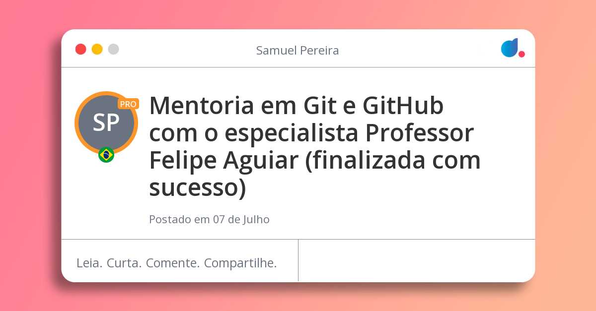 Mentoria em Git e GitHub com o especialista Professor Felipe Aguiar (finalizada com sucesso ...