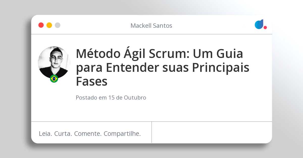Método Ágil Scrum: Um Guia para Entender suas Principais Fases