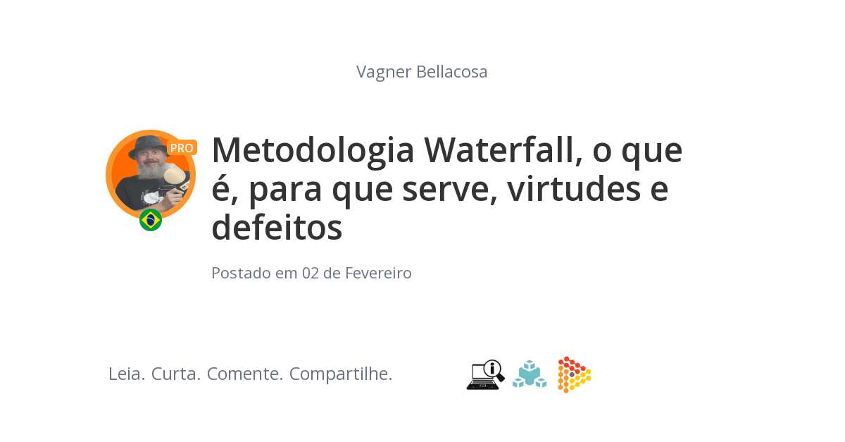 Metodologia Waterfall, o que é, para que serve, virtudes e defeitos