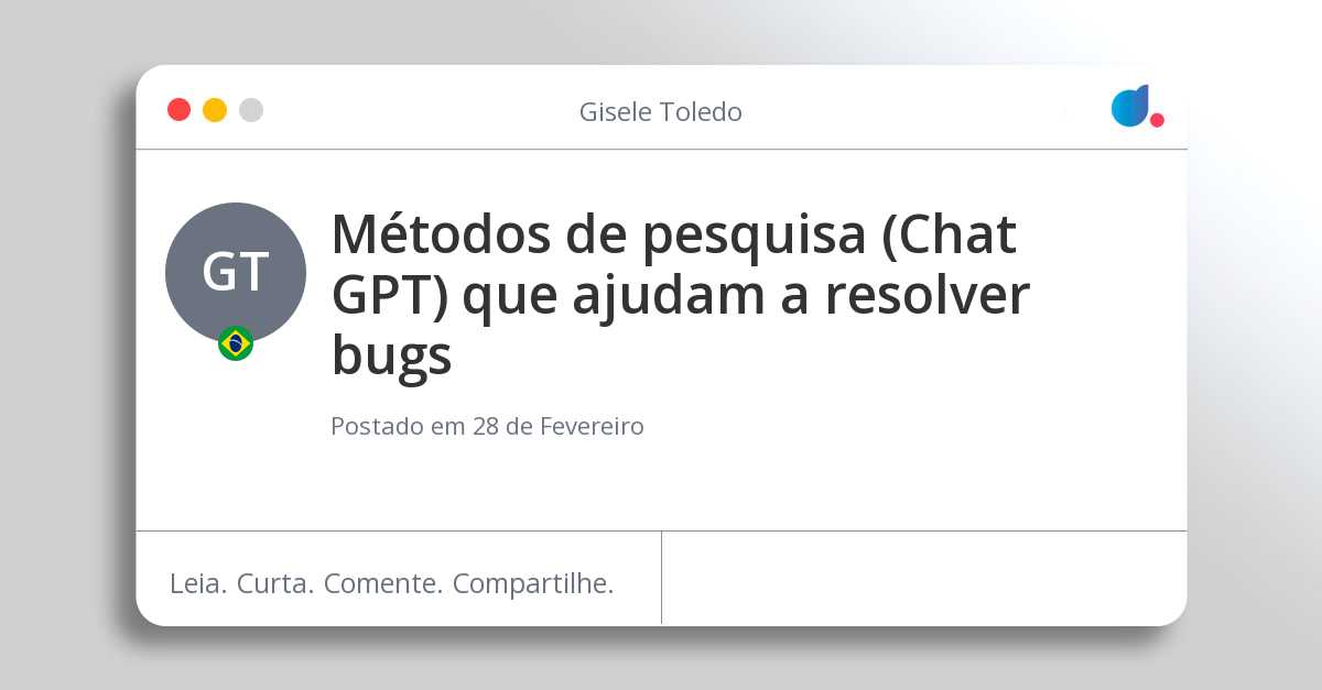 Métodos de pesquisa (Chat GPT) que ajudam a resolver bugs