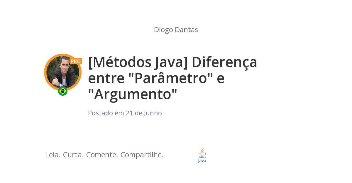 Métodos Java Diferença Entre Parâmetro E Argumento