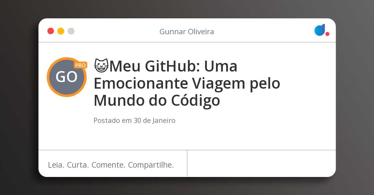 😺Meu GitHub: Uma Emocionante Viagem pelo Mundo do Código 🚀🌍