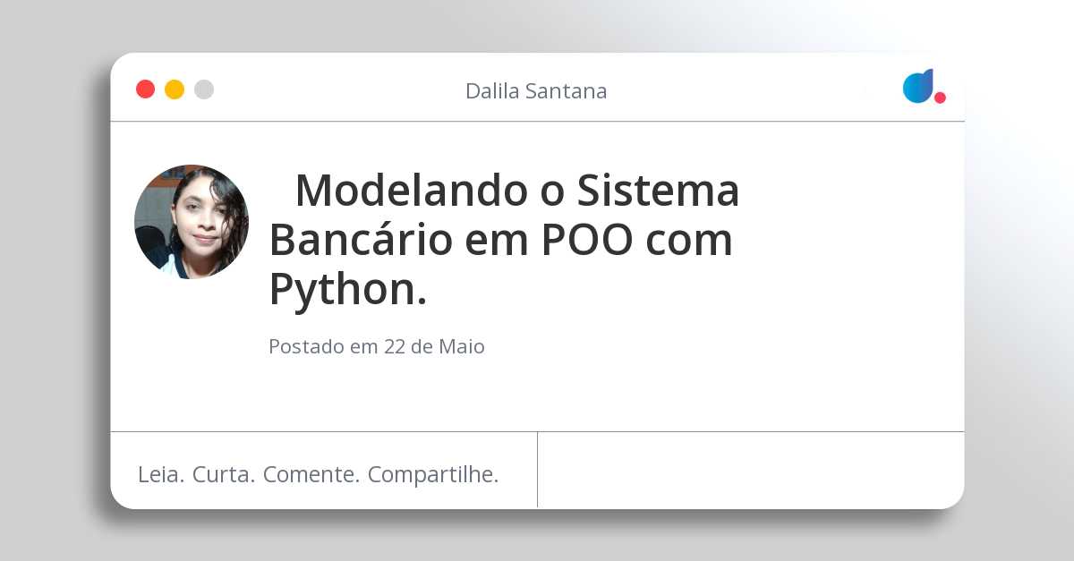 Modelando o Sistema Bancário em POO com Python.