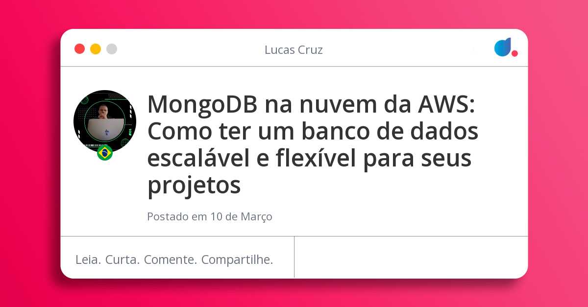 MongoDB na nuvem da AWS: Como ter um banco de dados escalável e flexível para seus projetos