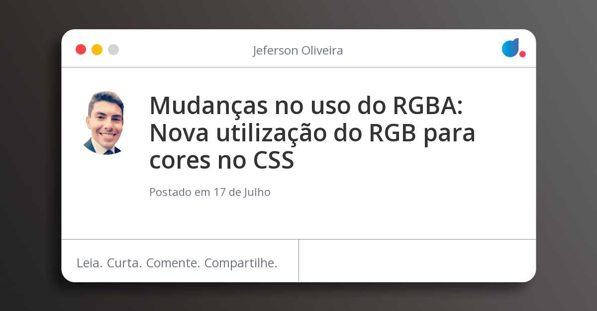 Mudanças no uso do RGBA: Nova utilização do RGB para cores no CSS