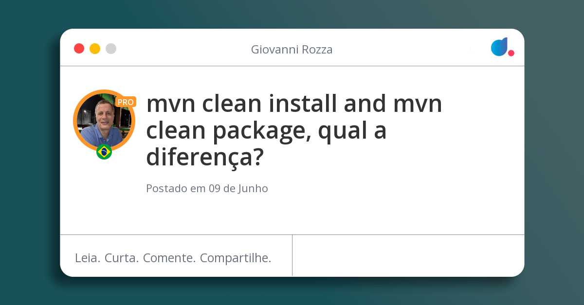 mvn clean install and mvn clean package, qual a diferença? mvn clean install and mvn clean package, qual a diferença?
