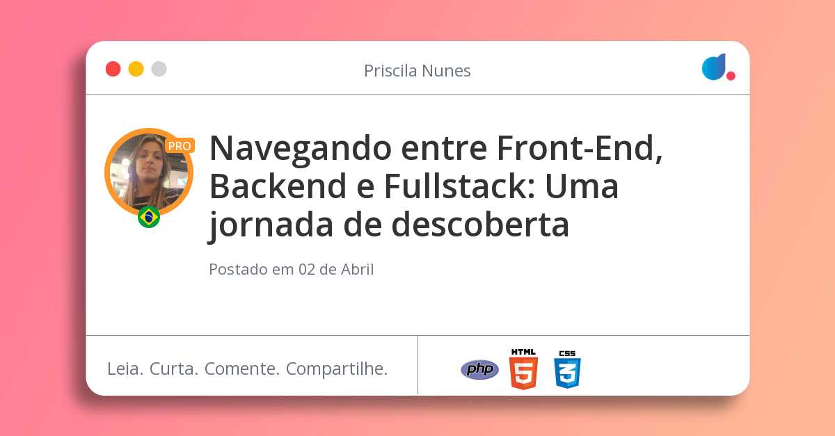 Navegando entre Front-End, Backend e Fullstack: Uma jornada de descoberta
