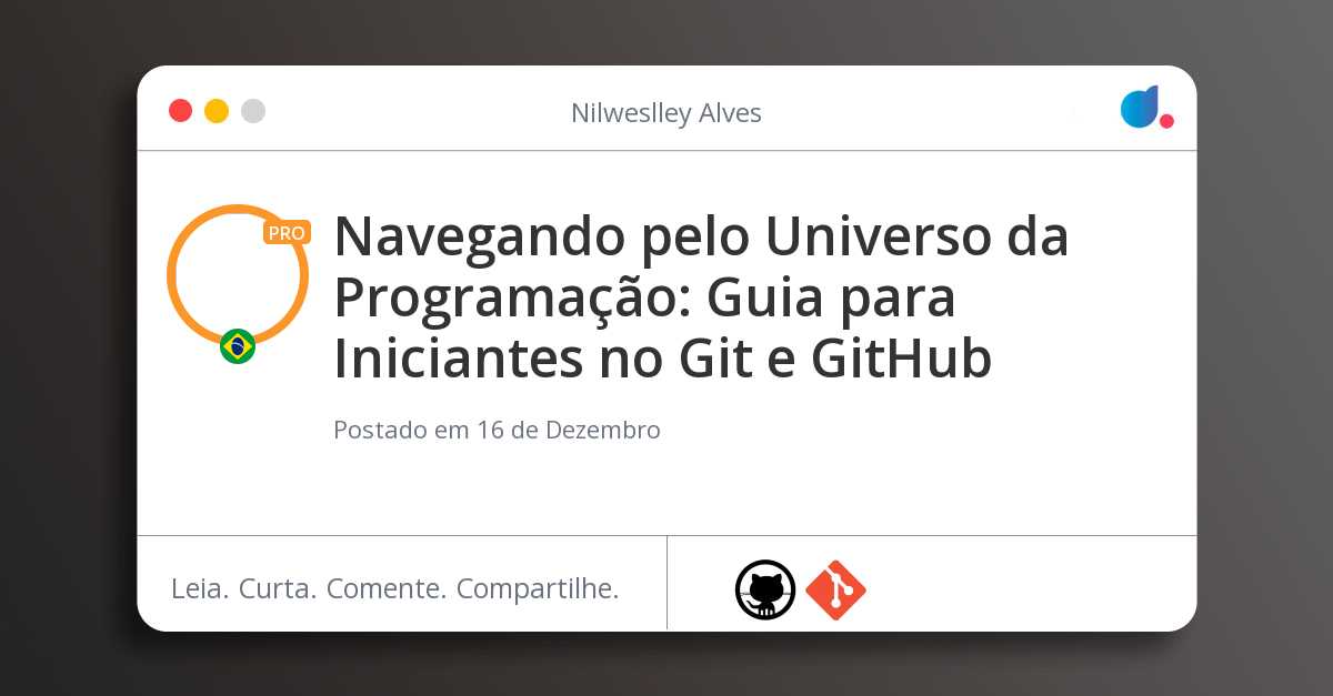 Navegando pelo Universo da Programação: Guia para Iniciantes no Git e ...