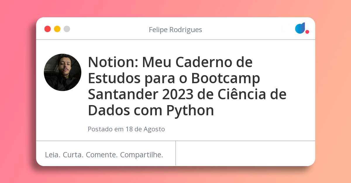Notion: Meu Caderno de Estudos para o Bootcamp Santander 2023 de Ciência de Dados com Python