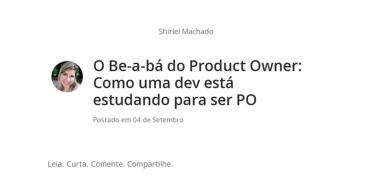 O Be-a-bá do Product Owner: Como uma dev está estudando para ser PO
