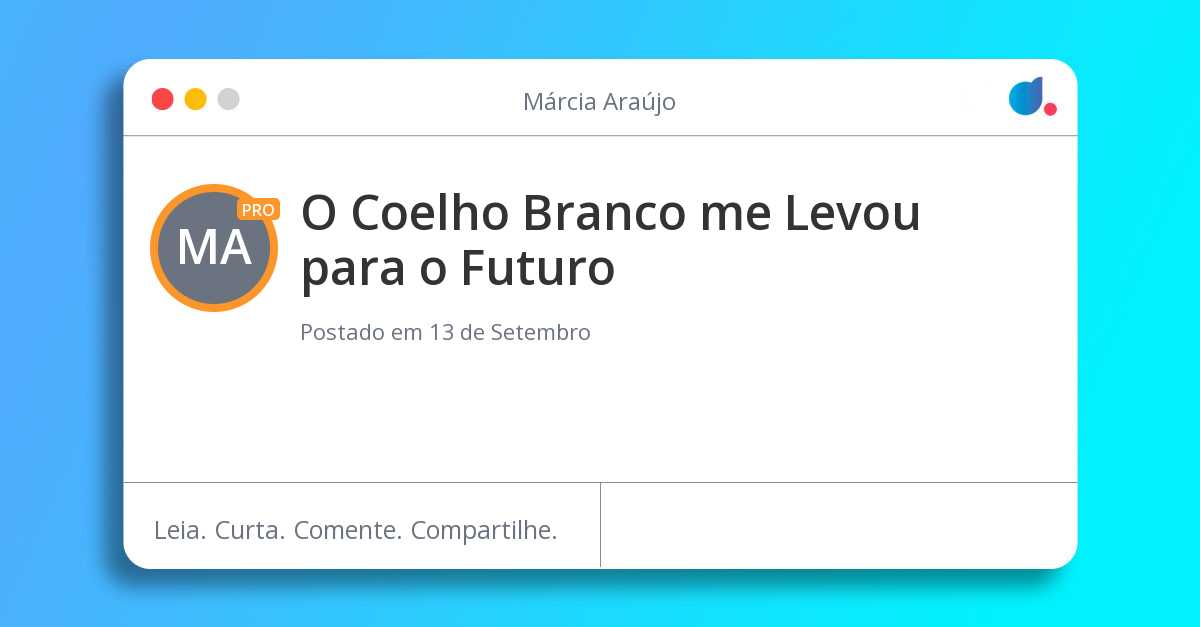 O Coelho Branco Me Levou Para O Futuro
