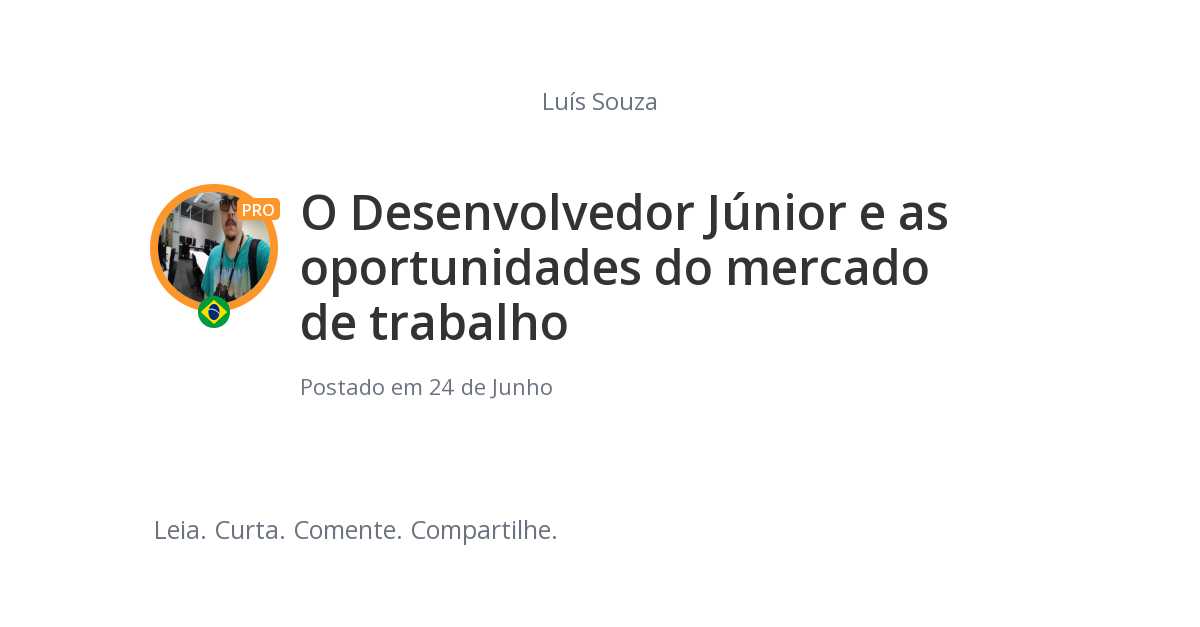O Desenvolvedor Júnior e as oportunidades do mercado de trabalho