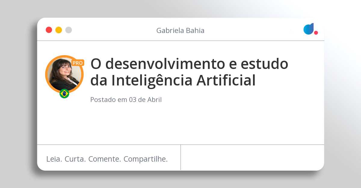 O desenvolvimento e estudo da Inteligência Artificial