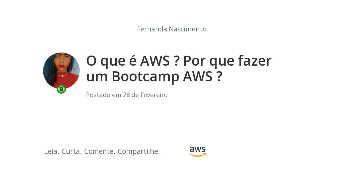 O que é AWS ? Por que fazer um Bootcamp AWS