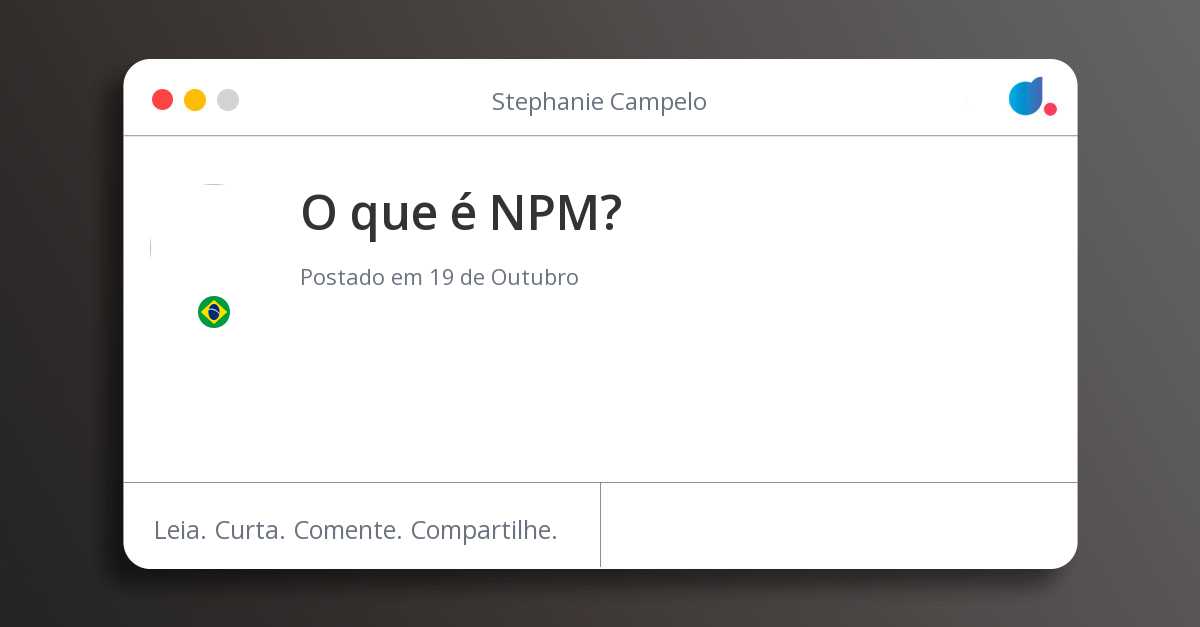 O que é NPM? | Stephanie Campelo | Node.js | DIO