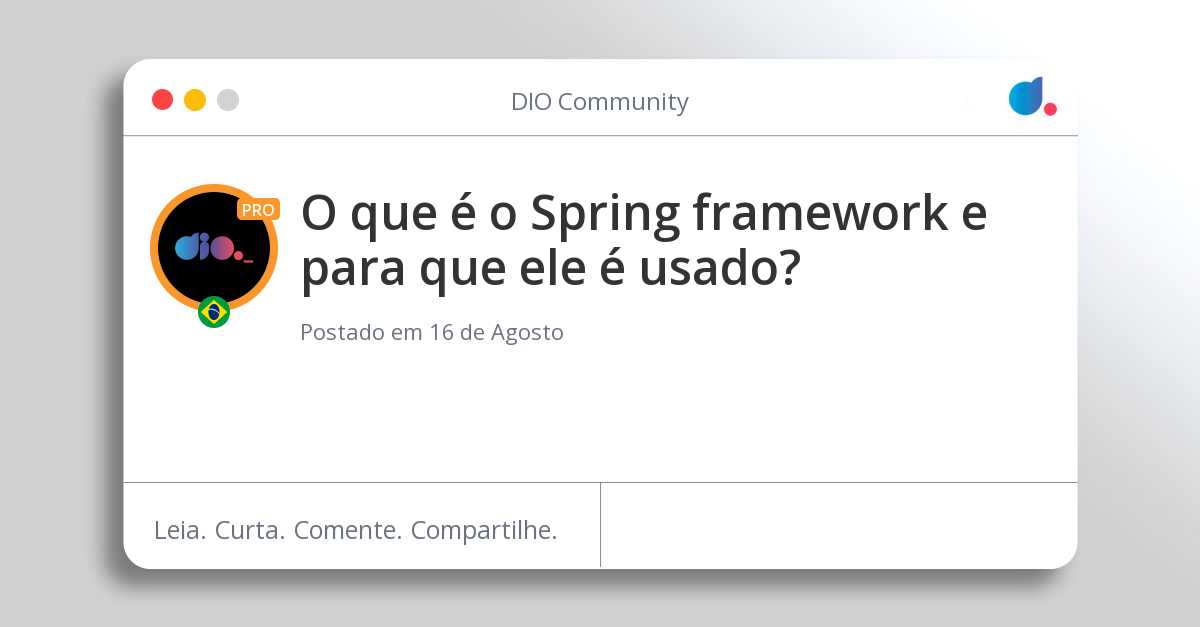 O que é o Spring framework e para que ele é usado?