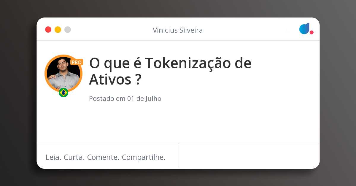 O que é Tokenização de Ativos ? | Vinicius Silveira | Blockchain | DIO O que é Tokenização de Ativos ? | Vinicius Silveira | Blockchain | DIO