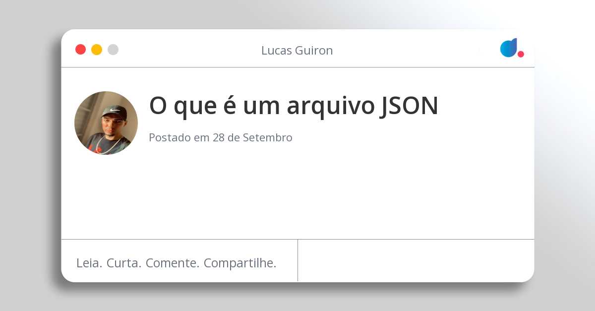 O que é um arquivo JSON O que é um arquivo JSON