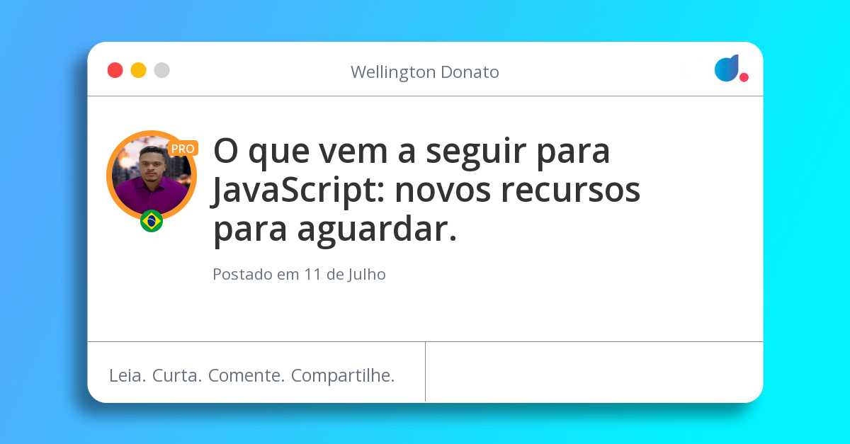 O que vem a seguir para JavaScript: novos recursos para aguardar.