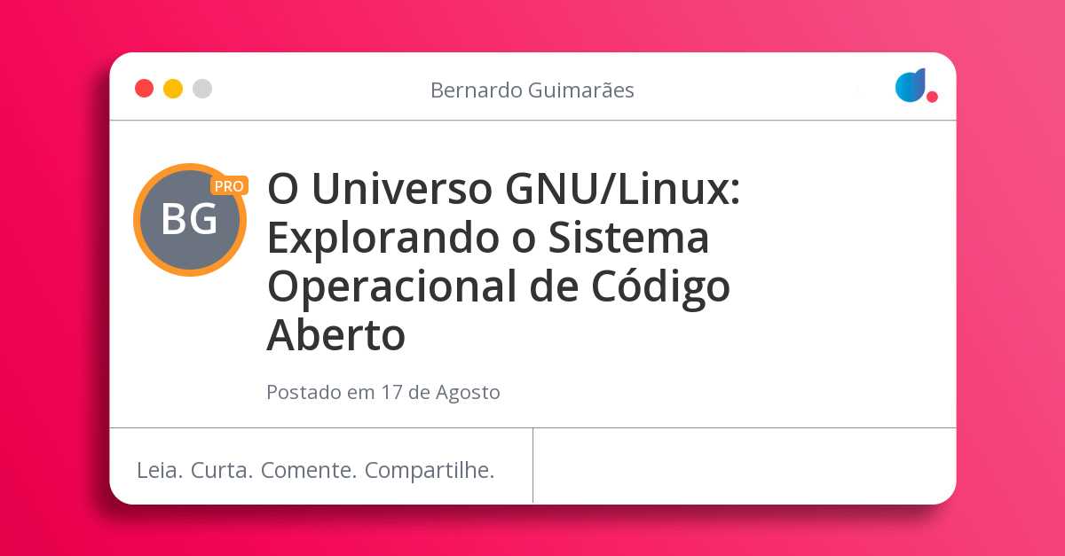 O Universo GNU/Linux: Explorando o Sistema Operacional de Código Aberto