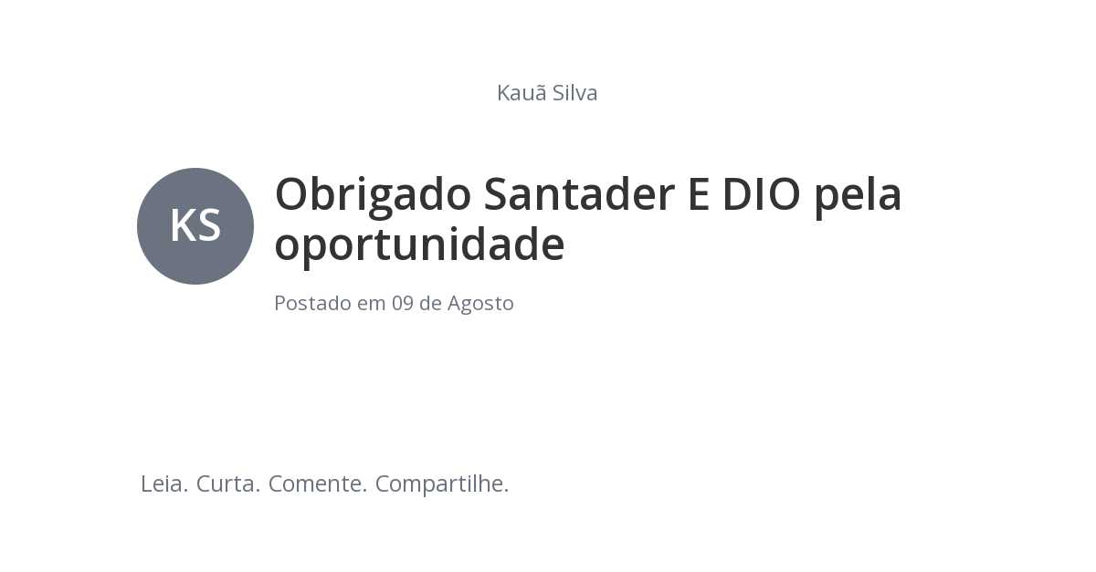 Obrigado Santader E DIO pela oportunidade