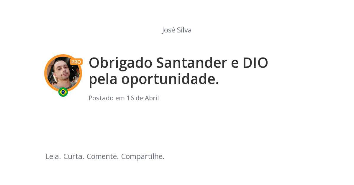 Obrigado Santander e DIO pela oportunidade.