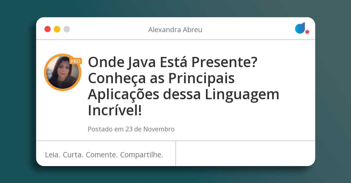 Onde Java Está Presente? Conheça as Principais Aplicações dessa ...