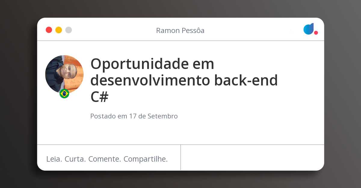 Oportunidade em desenvolvimento back-end C# Oportunidade em desenvolvimento back-end C#