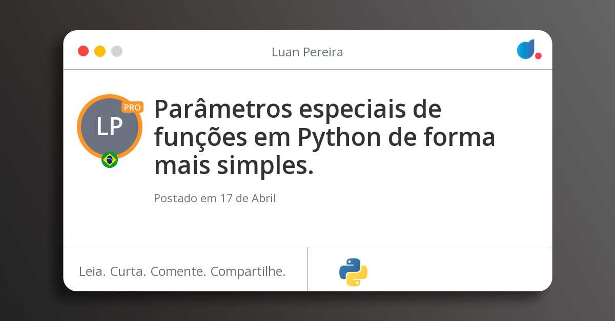 Parâmetros especiais de funções em Python de forma mais simples.