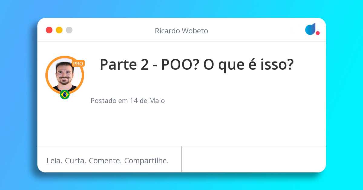 🤔Parte 2 - POO? O que é isso? 👨‍🏫