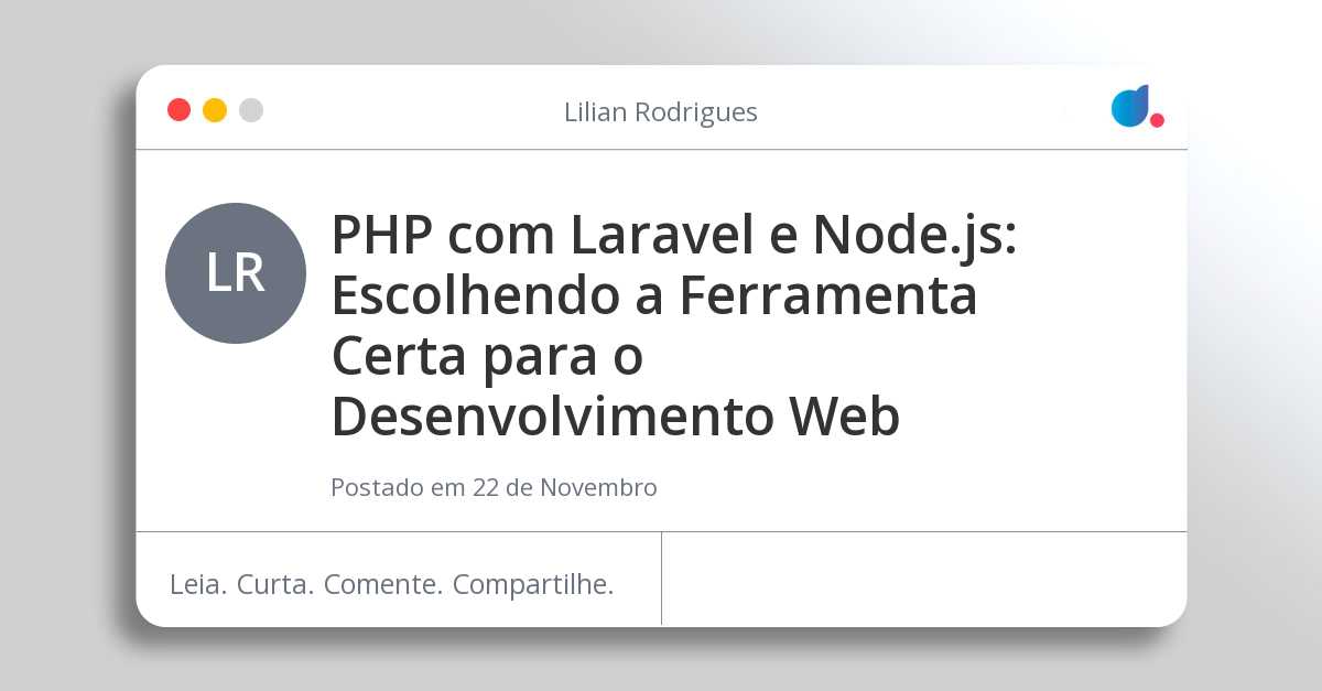PHP com Laravel e Node.js: Escolhendo a Ferramenta Certa para o Desenvolvimento Web