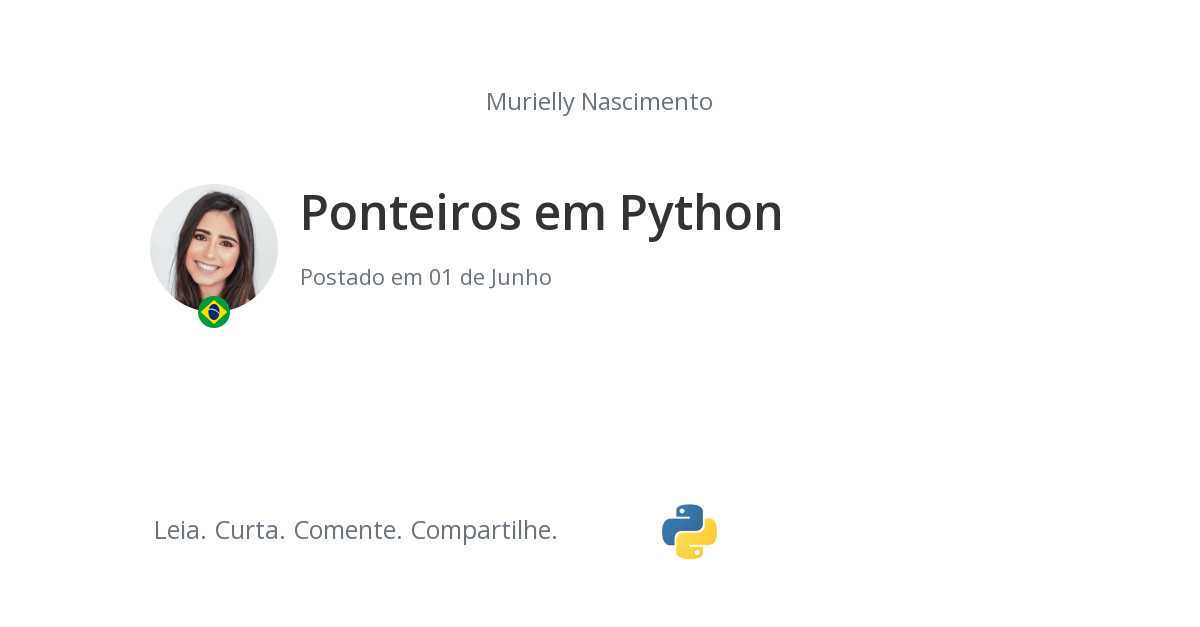 Ponteiros em Python | Murielly Nascimento | Python | DIO