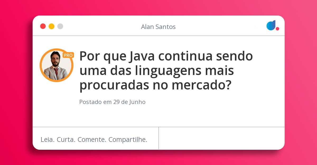 Por que Java continua sendo uma das linguagens mais procuradas no mercado?