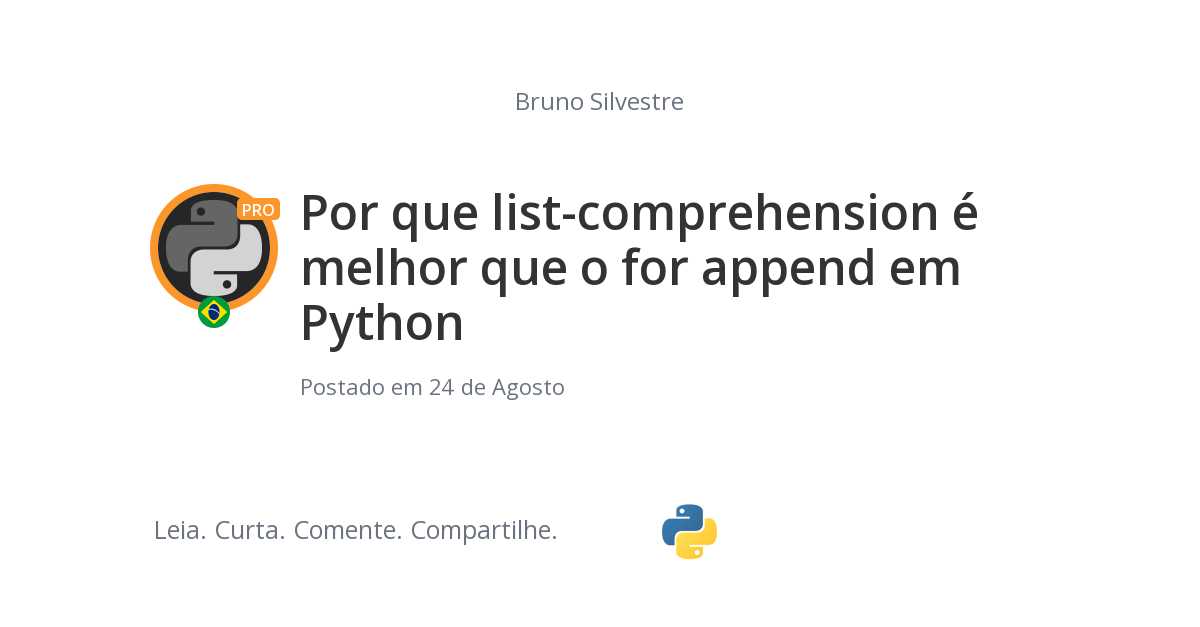 Por que list-comprehension é melhor que o for append em Python