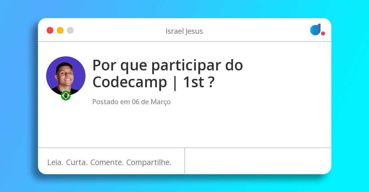 Por que participar do Codecamp | 1st