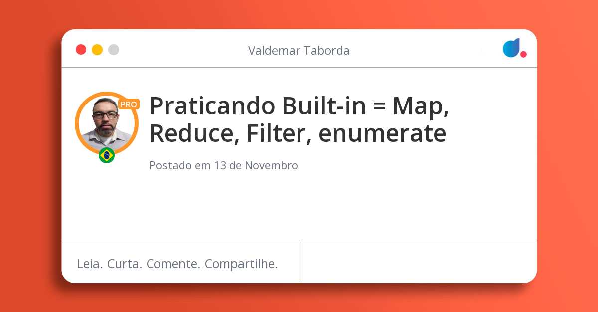 Praticando Built In Map Reduce Filter Enumerate